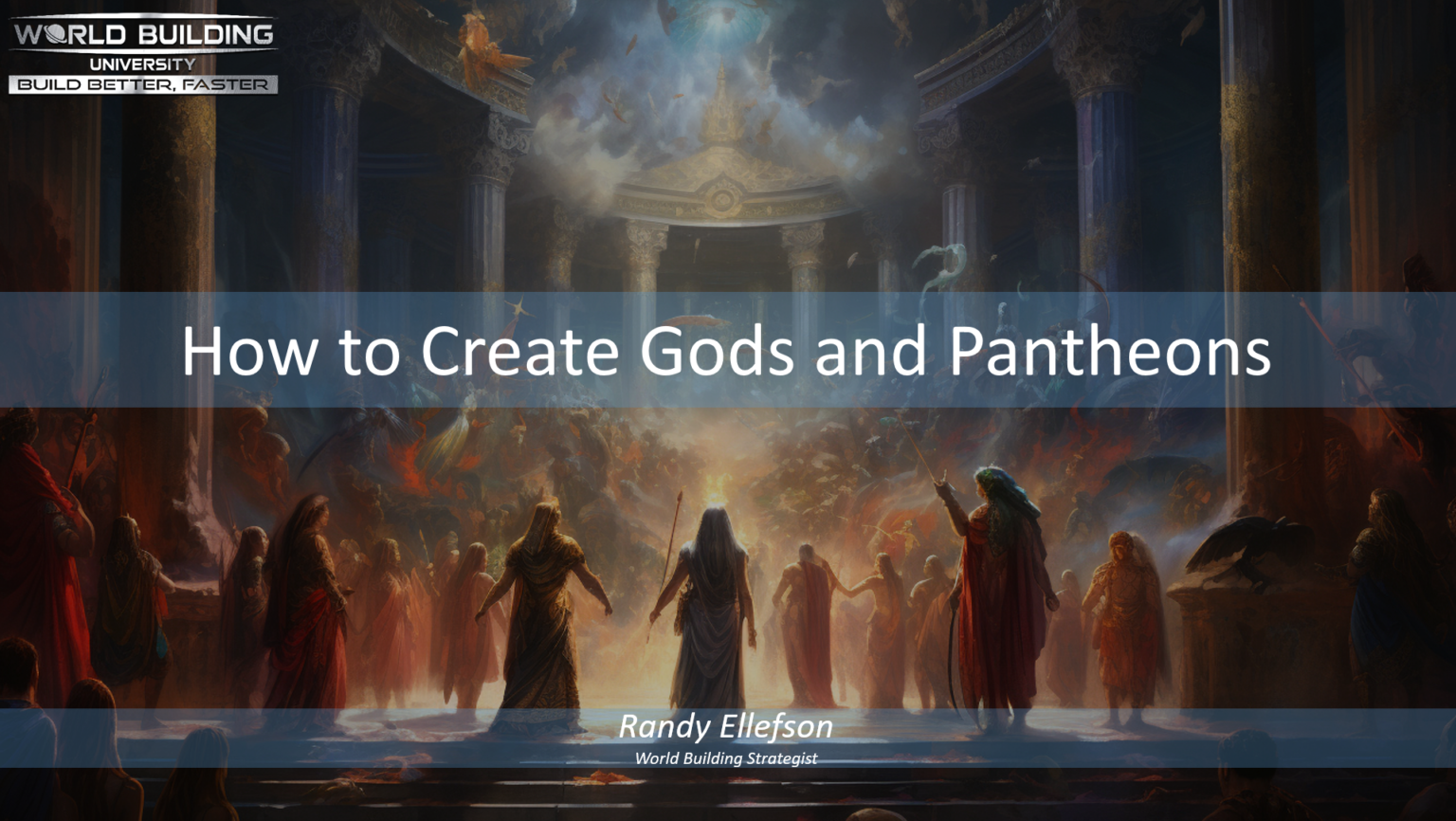 How to Create Gods and Pantheons Course Update - World Building University